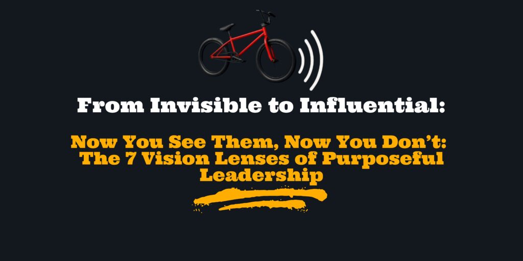 Now You See Them, Now You Don’t: The 7 Vision Lenses of Purposeful ...